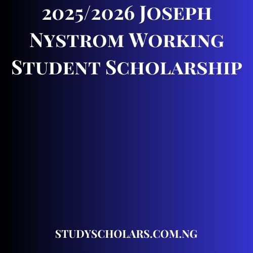 2025/2026 Joseph Nystrom Working Student Scholarship - Study Scholars