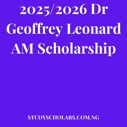 2025/2026 Dr Geoffrey Leonard AM Scholarship - Study Scholars