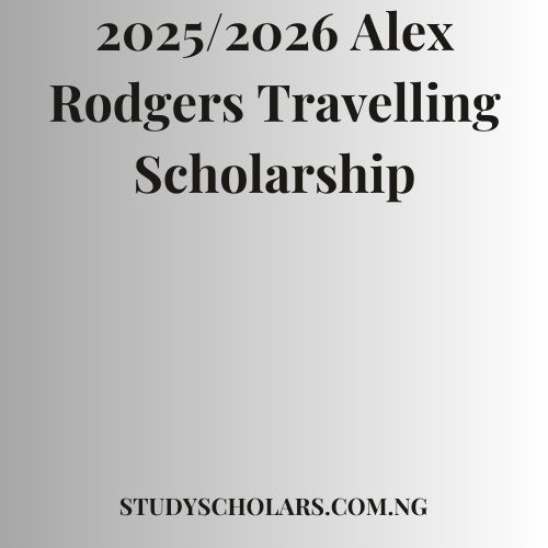 2025/2026 Alex Rodgers Travelling Scholarship - Study Scholars