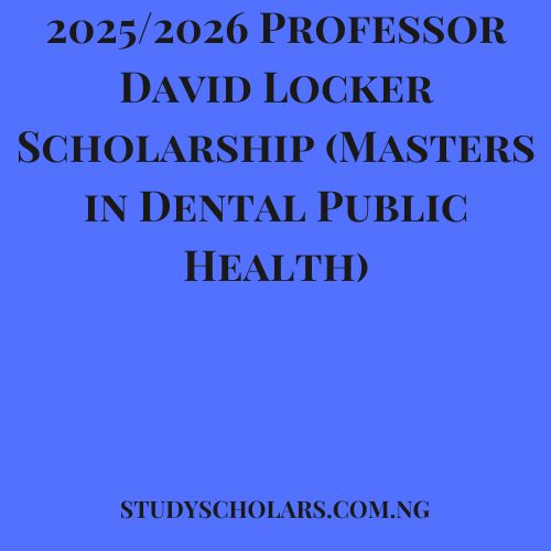 2025/2026 Professor David Locker Scholarship (Masters in Dental Public ...