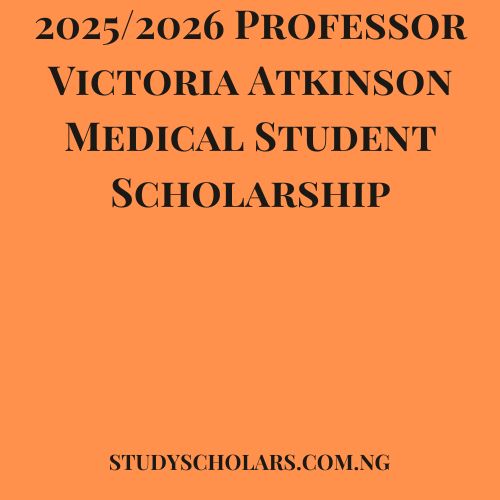 2025/2026 Professor Victoria Atkinson Medical Student Scholarship ...