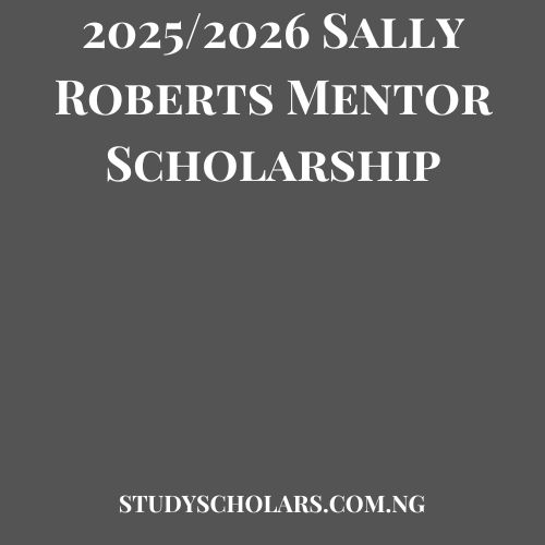 2025/2026 Sally Roberts Mentor Scholarship - Study Scholars