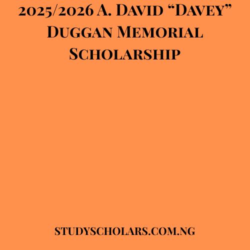 2025/2026 A. David “Davey” Duggan Memorial Scholarship - Study Scholars