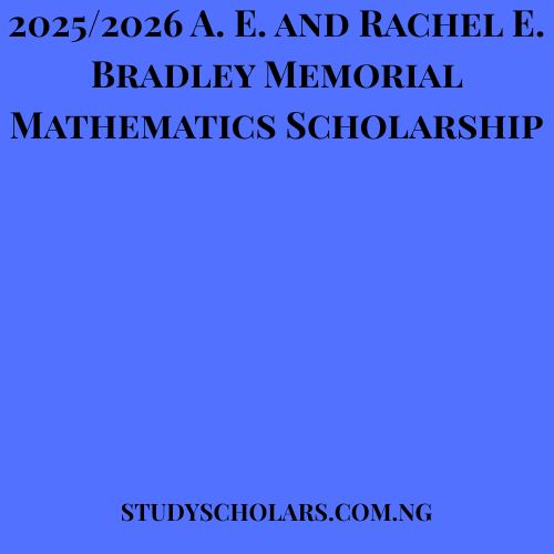 2025/2026 A. E. and Rachel E. Bradley Memorial Mathematics Scholarship ...