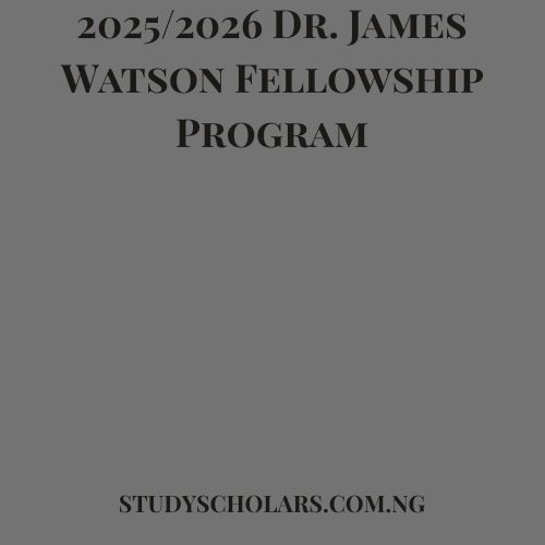 2025/2026 Dr. James Watson Fellowship Program - Study Scholars